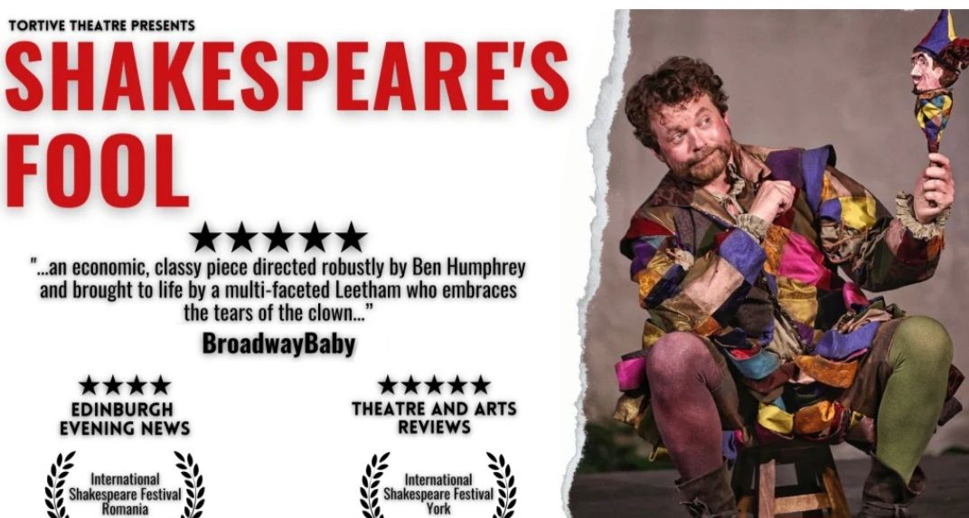 Shakespeare’s Fool by Tortive Theatre. – Theatre, Art and Film Reviews